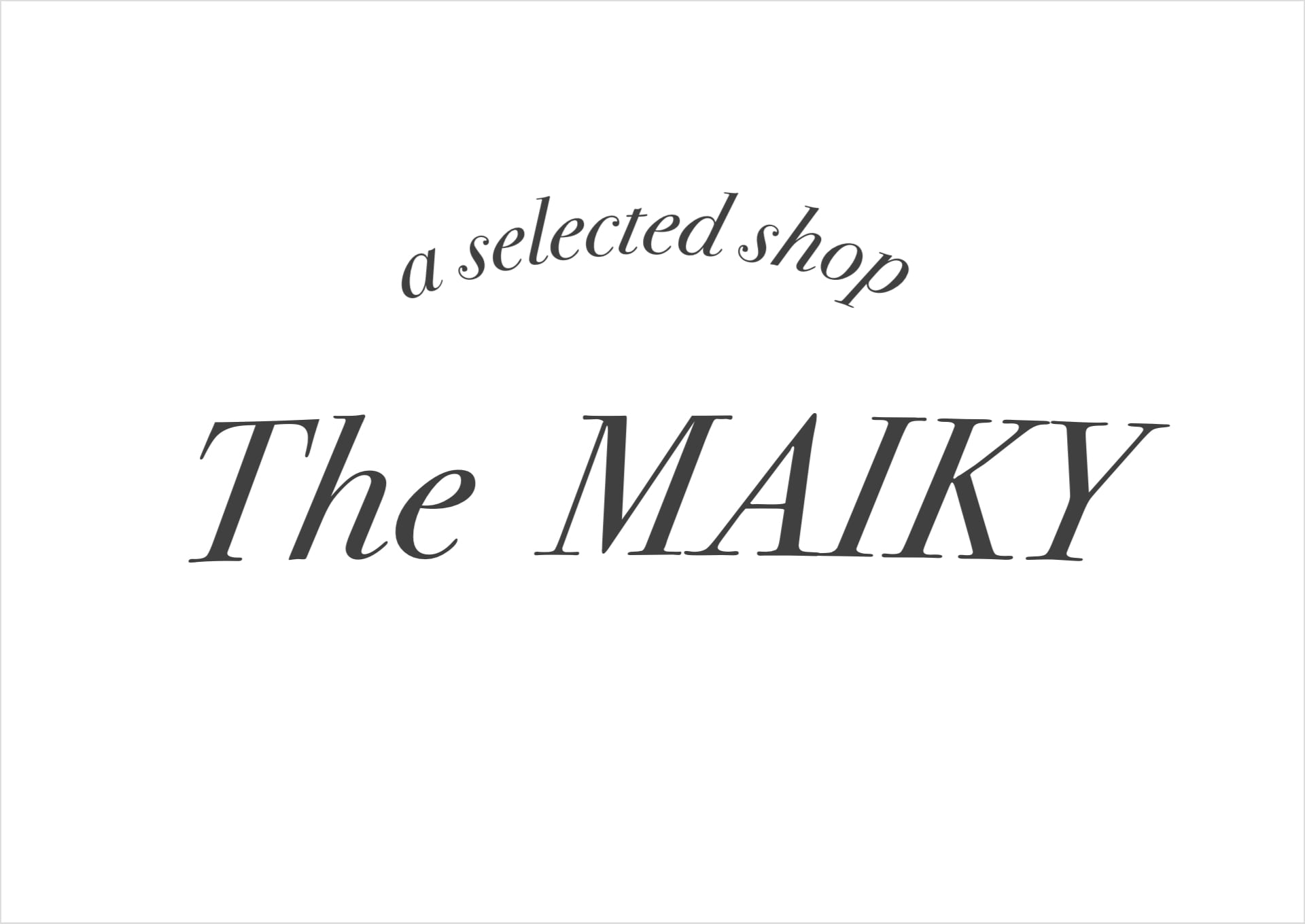 The MAIKY