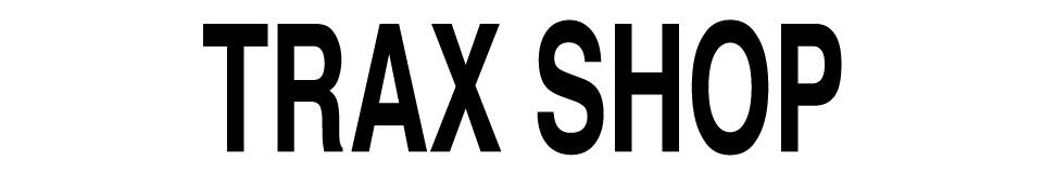 TRAX SHOP