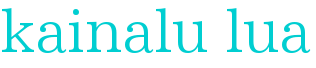 KAINALU LUA