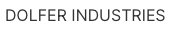 DOLFER INDUSTRIES