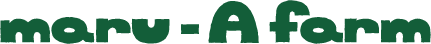 maru A farm