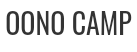 OONO CAMP