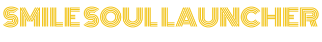 ABOUT | SMILE SOUL LAUNCHER