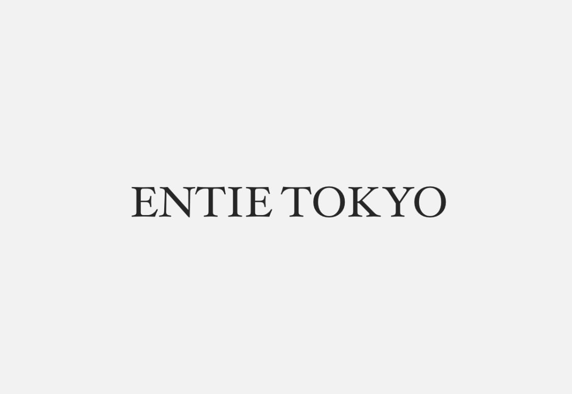 ENTIE TOKYO