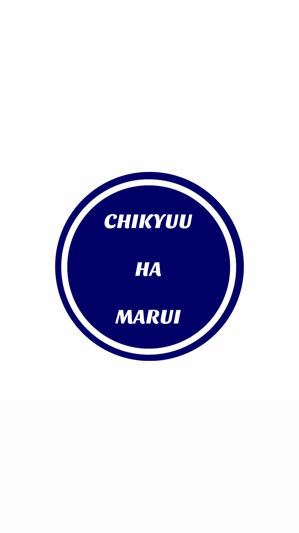 CHIKYUU HA MARUI