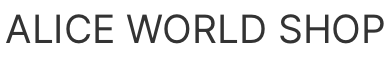 ALICE WORLD SHOP
