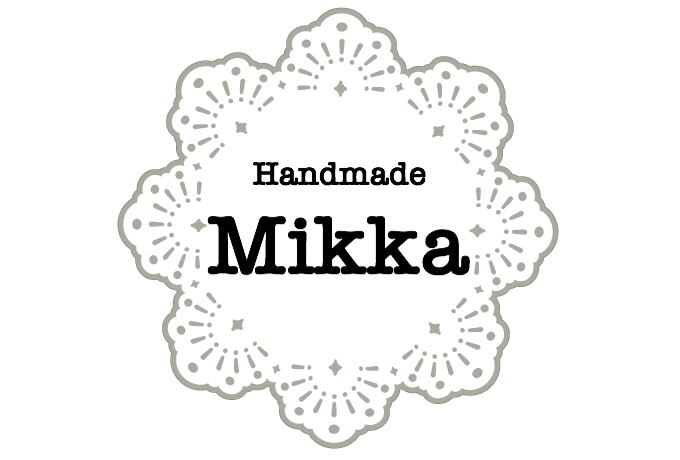 Handmade Mikka