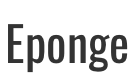 Eponge