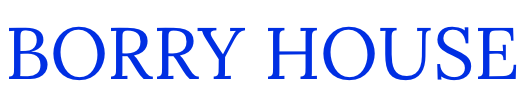 BORRY HOUSE