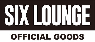 SIX LOUNGE OFFICIAL GOODS