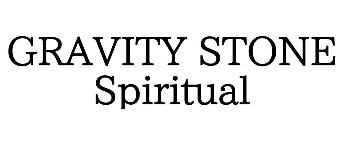 GRAVITY STONE Spiritual