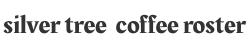 silver tree coffee roster