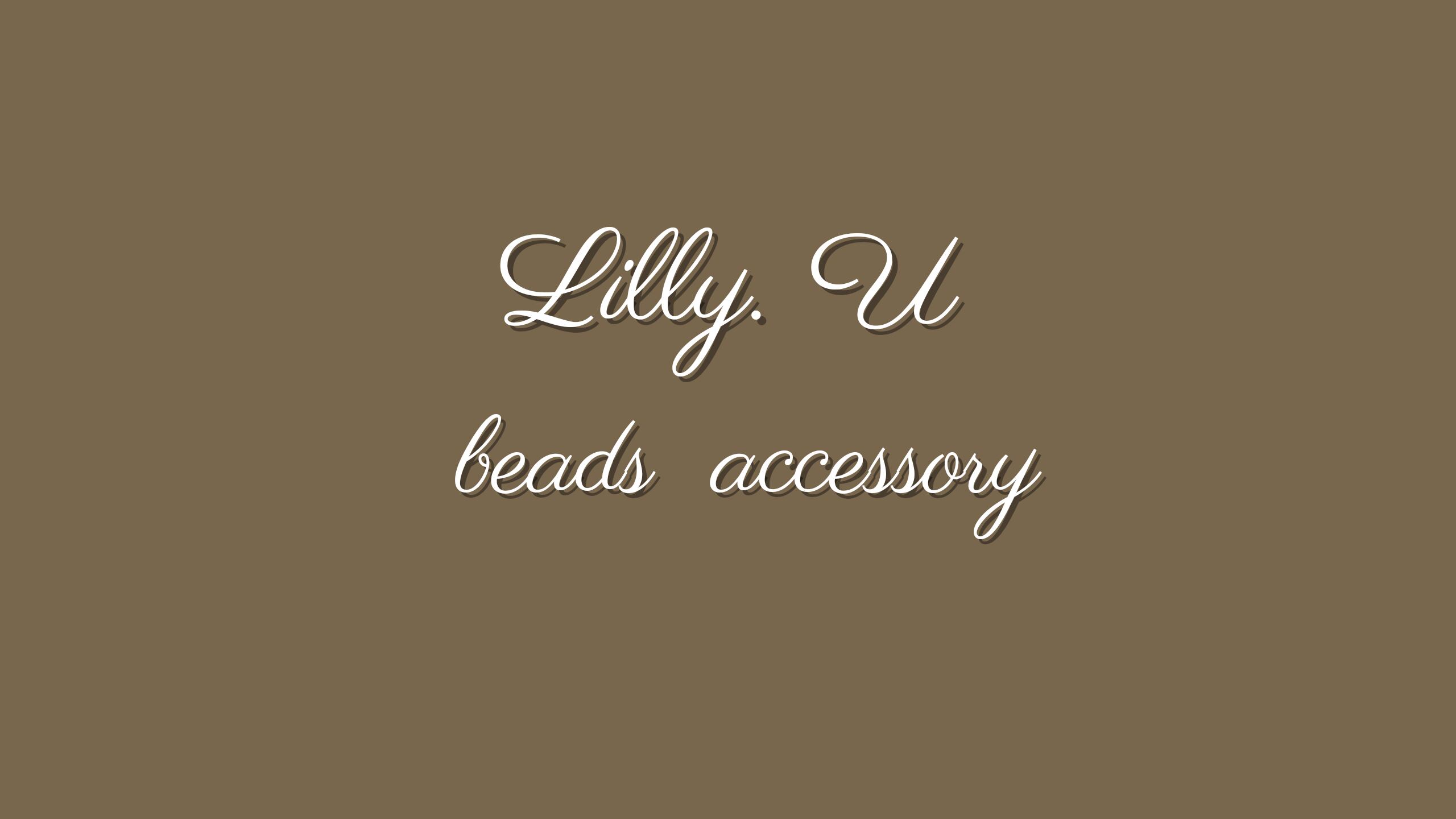 Lilly.U beads accessory