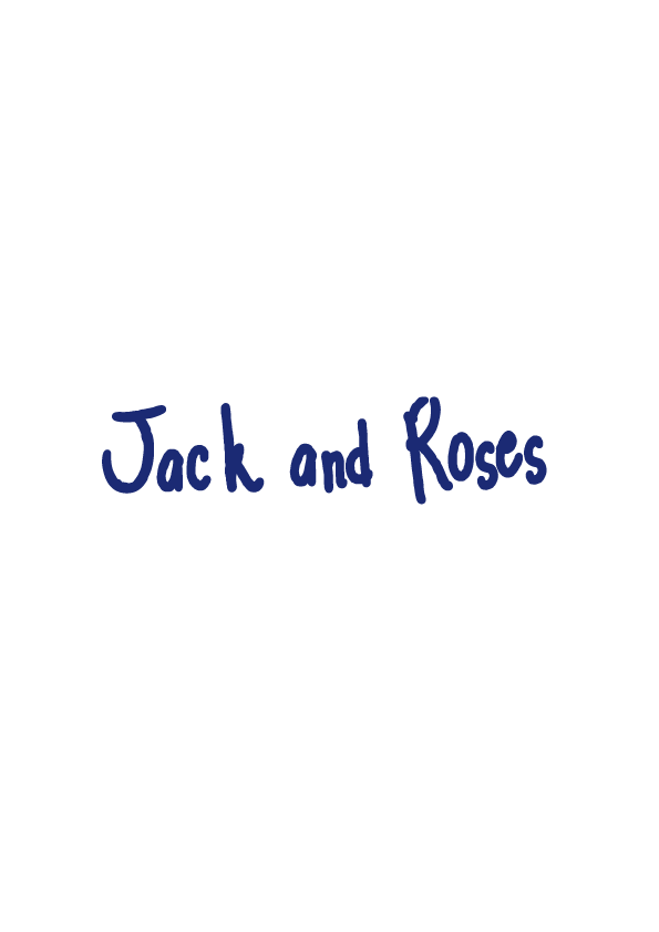 Jack and Roses