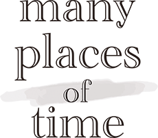 many places of time