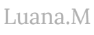 Luana.M