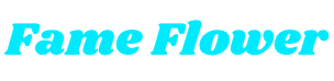 Fame Flower