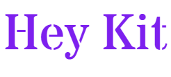 Hey Kit
