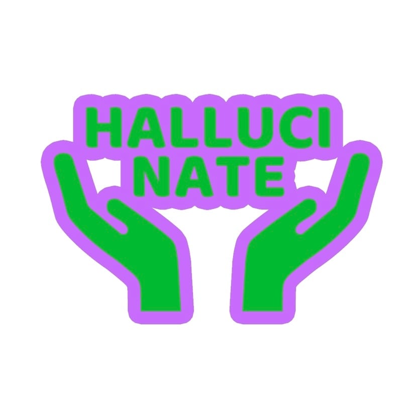 HALLUCINATE