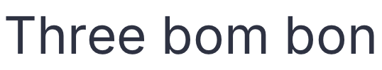 Three bom bon（スリー ボン ボン）