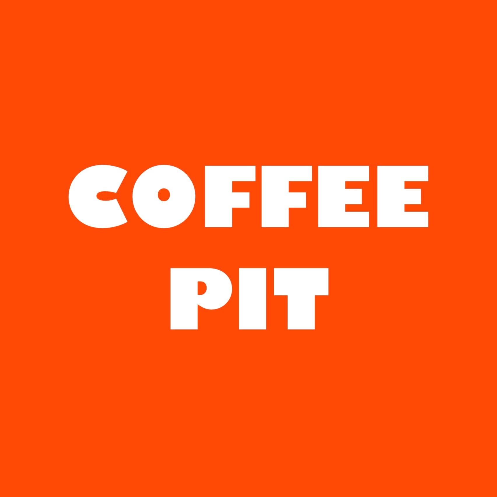 COFFEE PIT