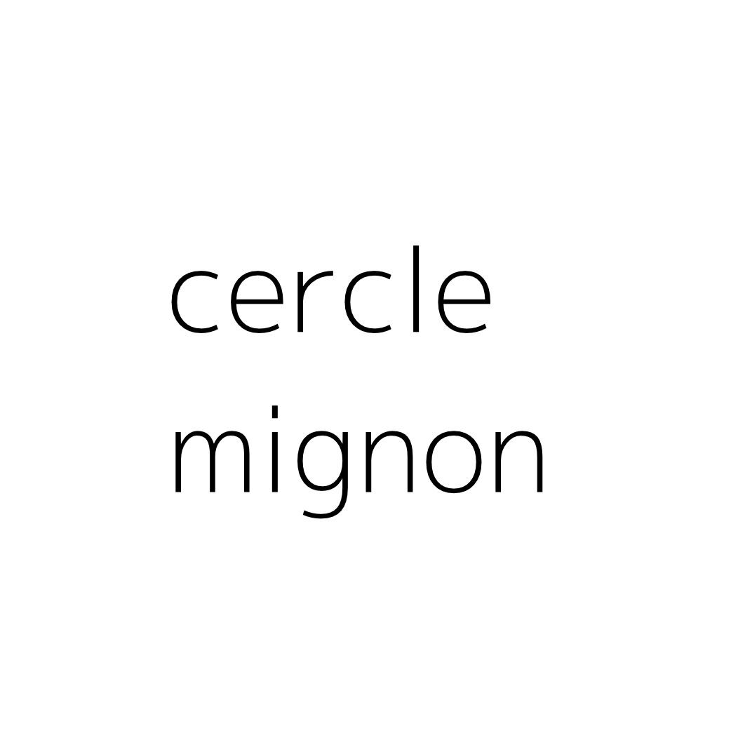 Cercle Mignon