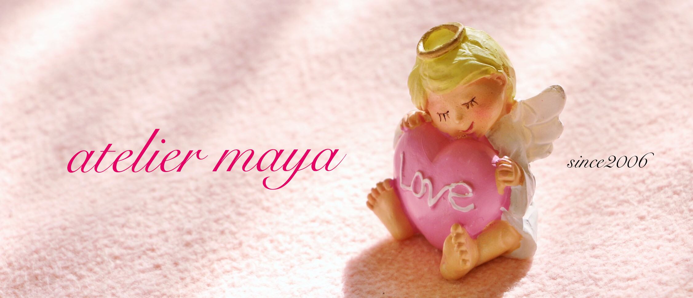 アトリエマヤ｜atelier maya