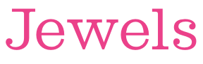 Jewels