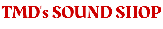 TMD's SOUND SHOP
