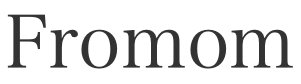 Fromom -フロムマム-