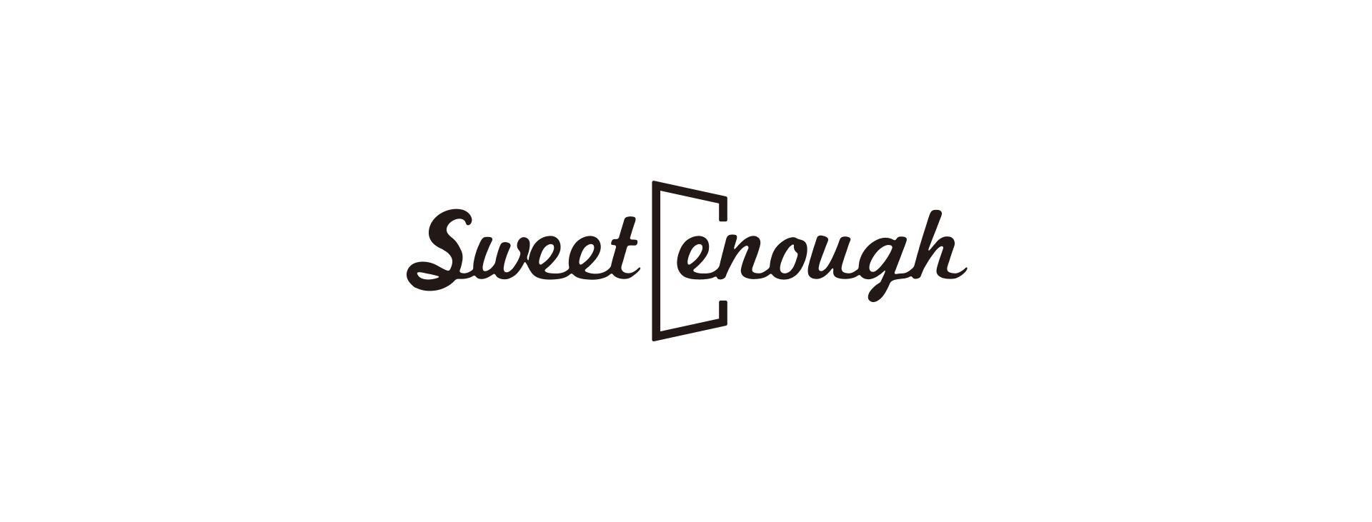 SWEET ENOUGH