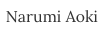 ALL ITEM | Narumi Aoki