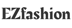 EZ fashion