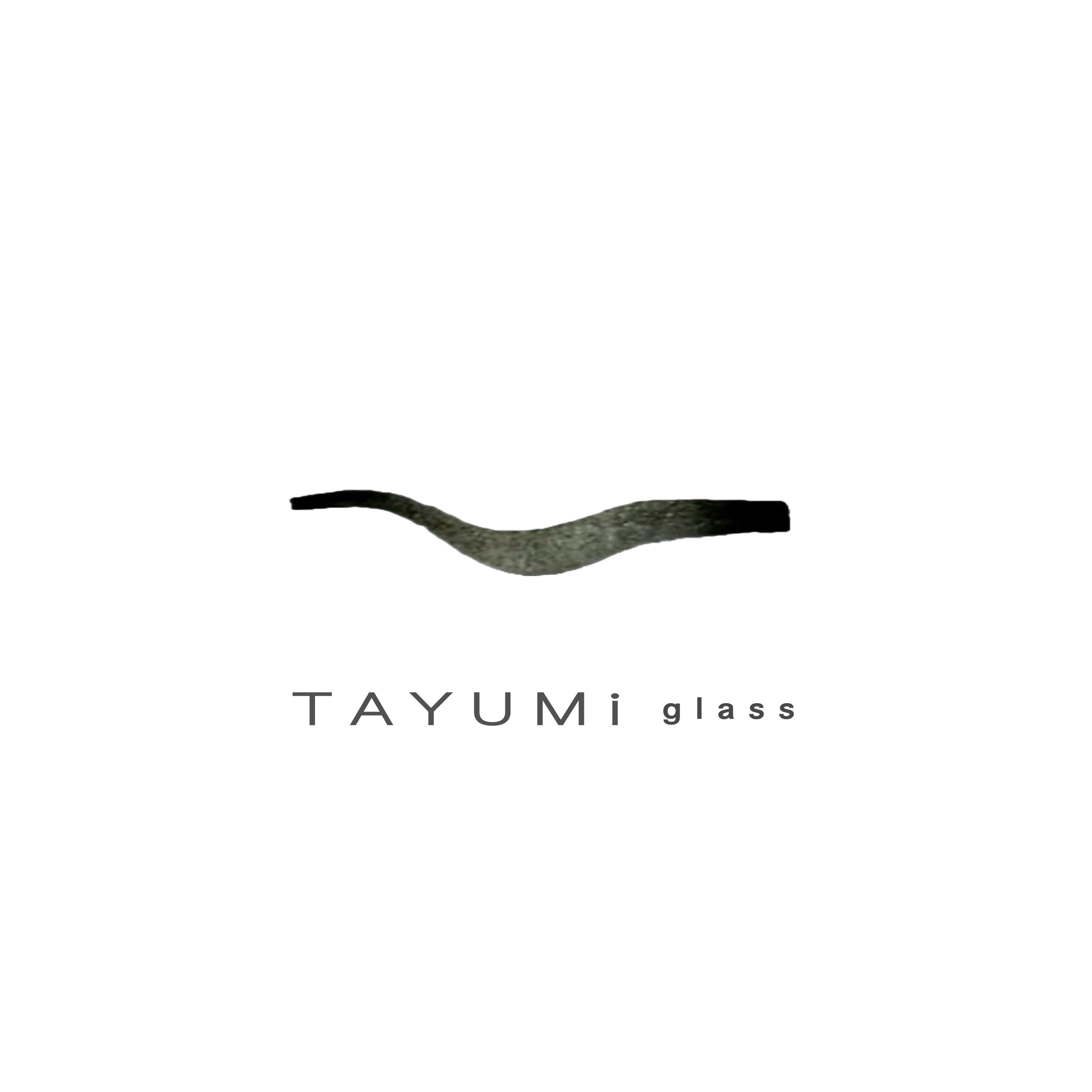 TAYUMi glass