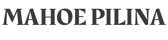 MAHOE PILINA