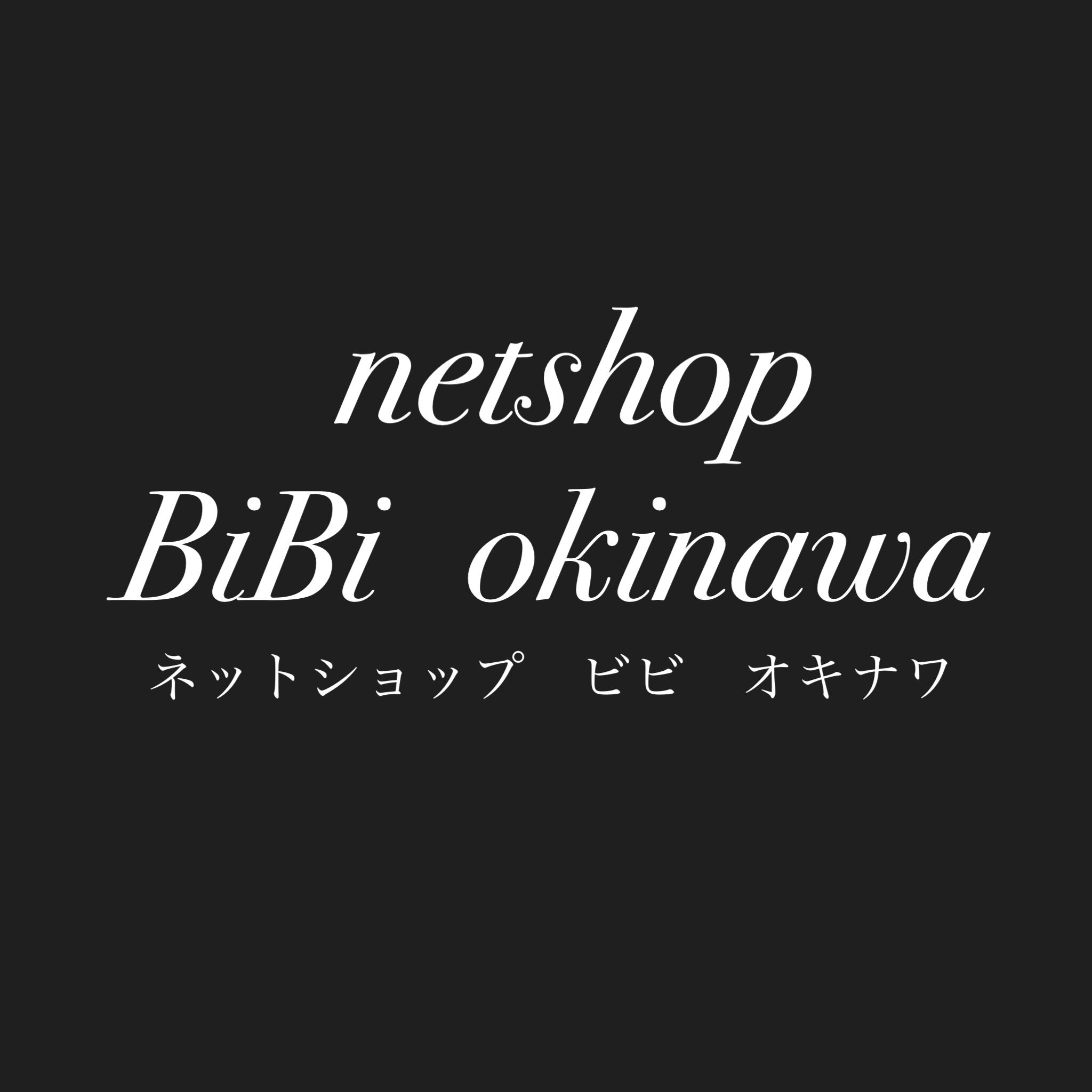 netshop BiBi okinawa(沖縄)