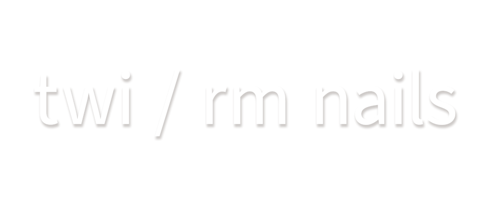 twi / rm nails