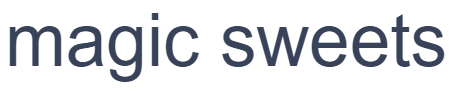 magic sweets