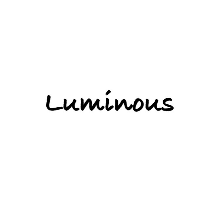 Luminous