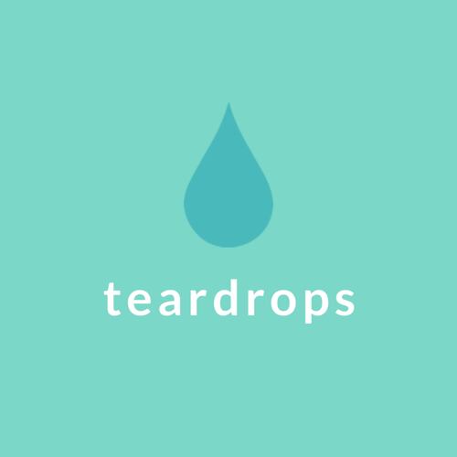 teardrops