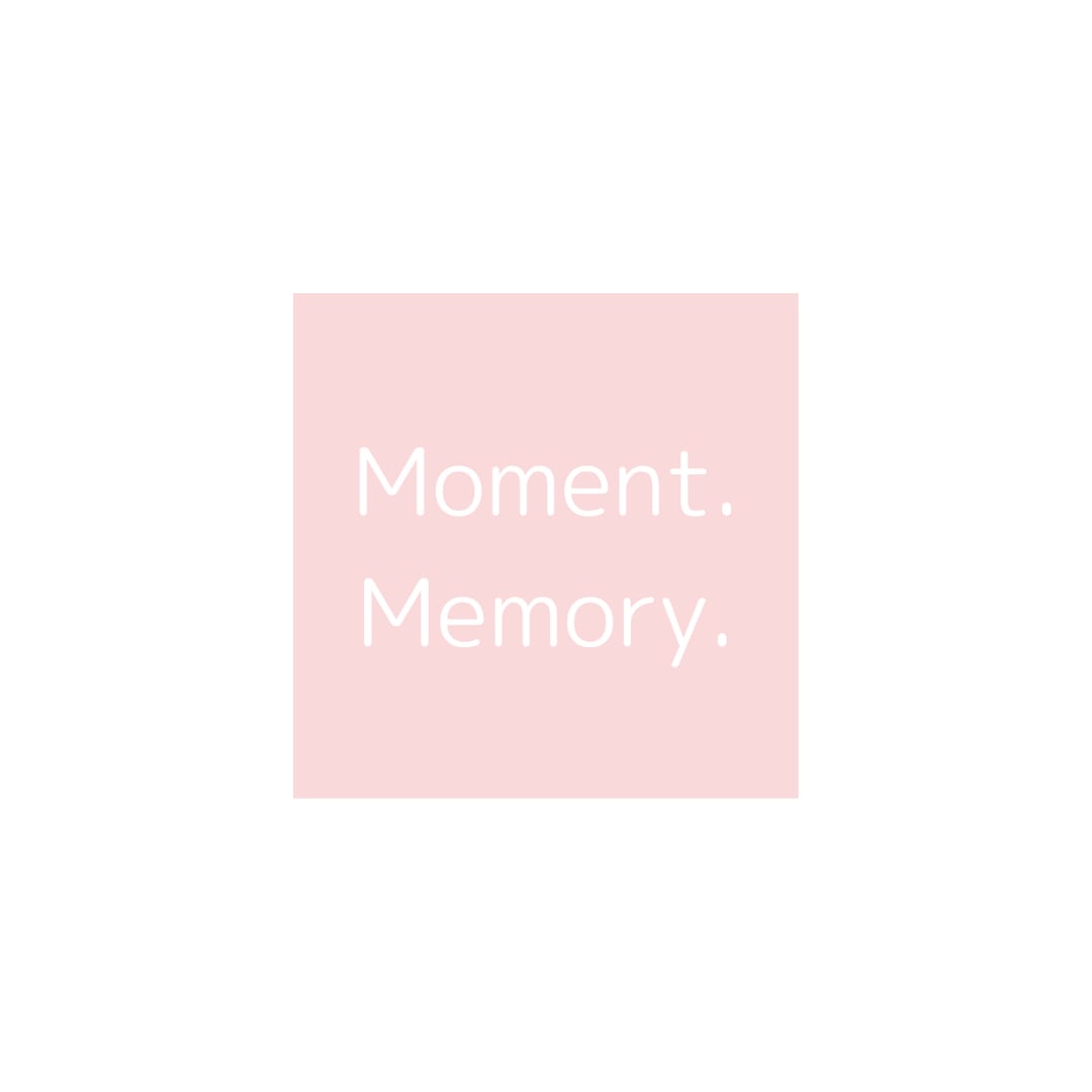 Moment.Memory.