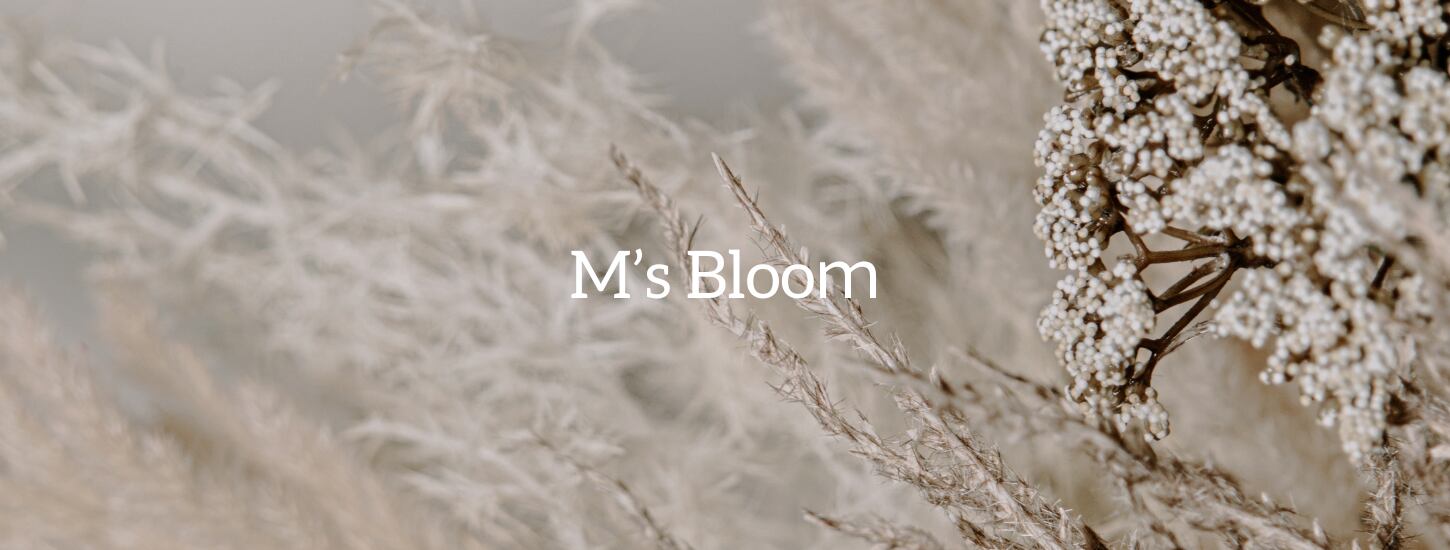 M's Bloom