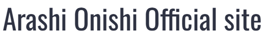 Arashi Onishi Official site